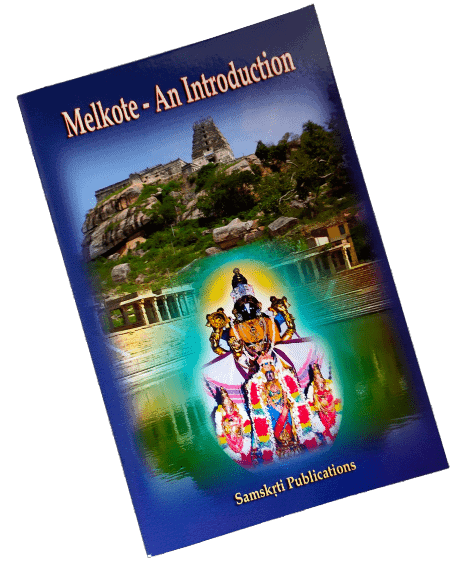 Melukote an Introduction | Samskriti Foundation